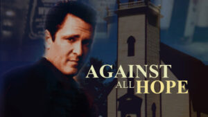 “Against All Hope” Watch it now on TikiLIVE TV! – TikiLIVE TV